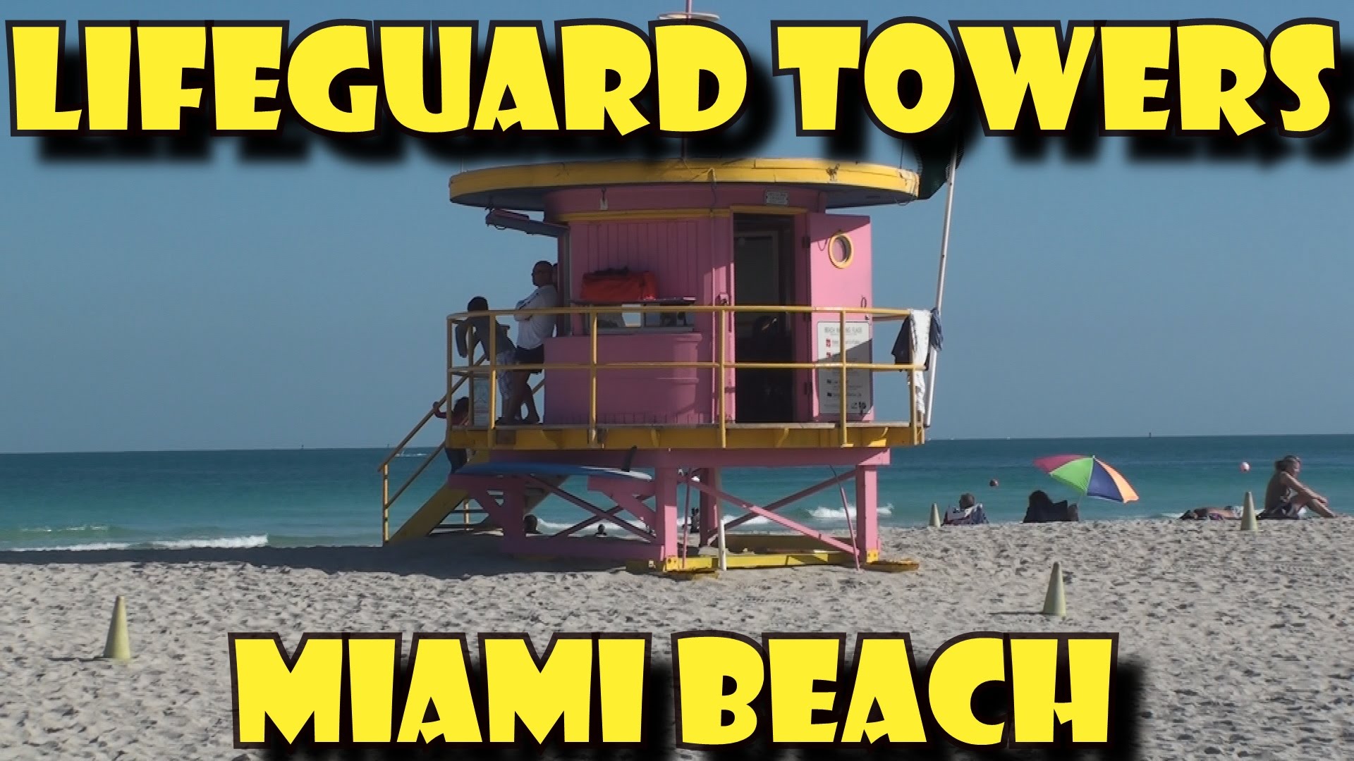 The Lifeguard Towers of Miami Beach - Yellow Productions Travel Videos