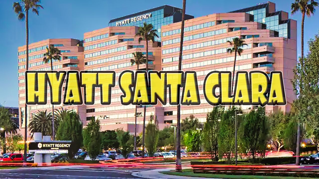My Review of the HYATT REGENCY SANTA CLARA Hotel - Yellow Productions ...